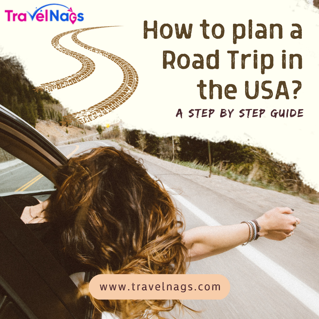 How To Plan A Road Trip In The USA: A Step By Step Guide