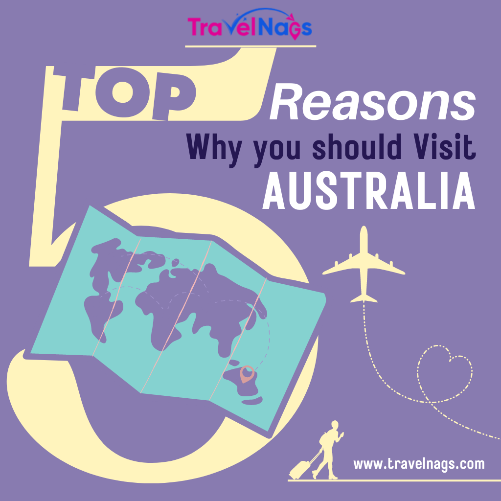 Top 5 Reasons Why To Visit Australia