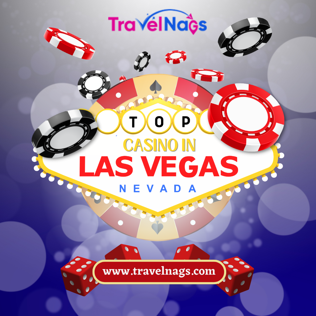 Top Casino In Las Vegas: Your Ultimate Guide To The Best Gambling ...