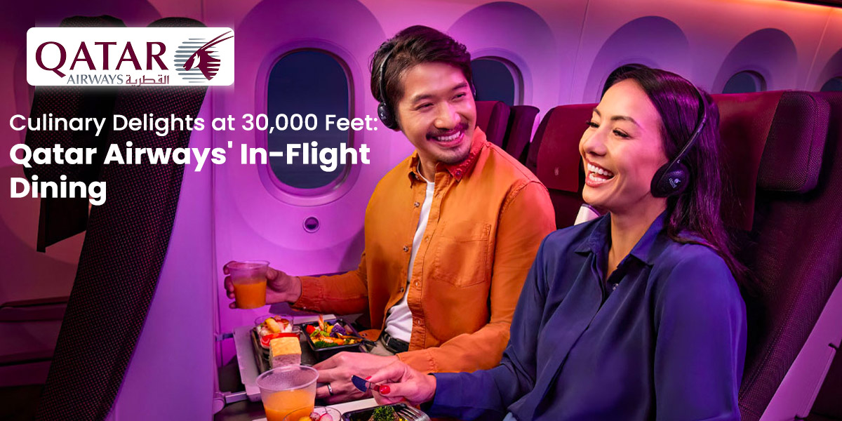 Culinary Excellence In The Sky: Qatar Airways' In-Flight Dining Experience.