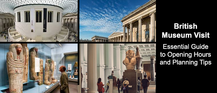 British Museum Opening Hours & Best Visiting Times